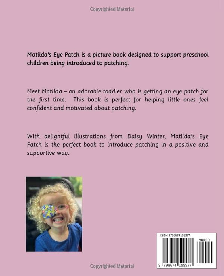 Matilda’S Eye Patch: a Positive Children'S Guide to Eye Patching | eBay UK