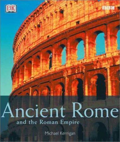 Ancient Rome and the Roman Empire by Michael Kerrigan 9780789481535| eBay