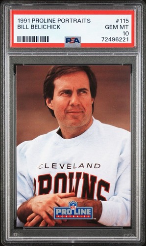 1991 Pro Line Portraits Bill Belichick #115 PSA 10 GEM Mint Rookie RC ...