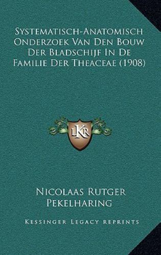 Systematisch-Anatomisch Onderzoek Van Den Bouw der Bladschijf in de ...