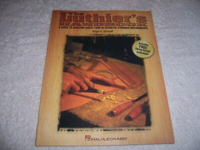 Luthier's Handbook Guide to Building Great Tone in Acoustic Stringed ...