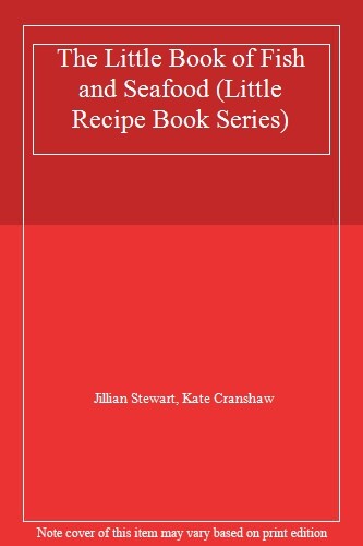 The Little Book of Fish and Seafood (Little recipe book series)-Jillian ...