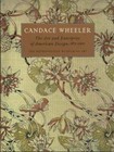 Candace Wheeler: The Art and Enterprise of American Design, 1875-1900 ...