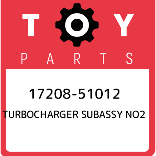 17208-51012 Toyota Turbocharger subassy no2 1720851012, New Genuine OEM ...