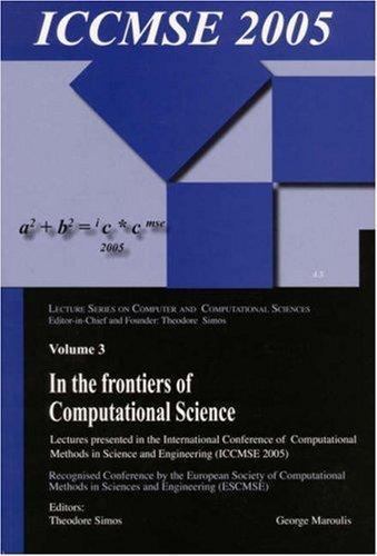 In the Frontiers of Computational Science : Lectures Presented in the ...