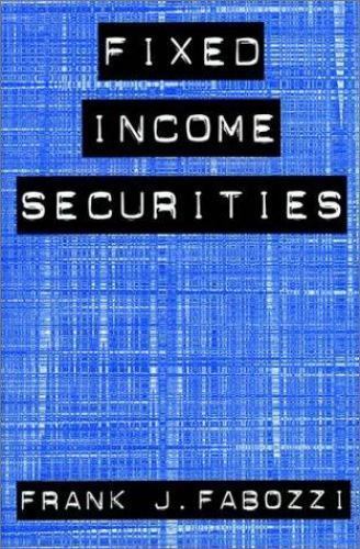 Frank J. Fabozzi Ser.: Fixed Income Securities by Frank Fabozzi (1997 ...