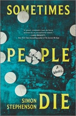 Sometimes People Die : A Novel Hardcover Simon Stephenson 9781335429254 ...