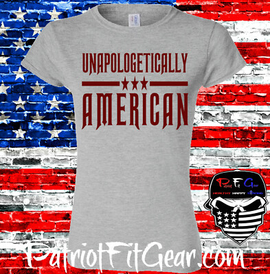 Womens t-shirt,Unapologetically American,We The People,Dont Tread On Me ...