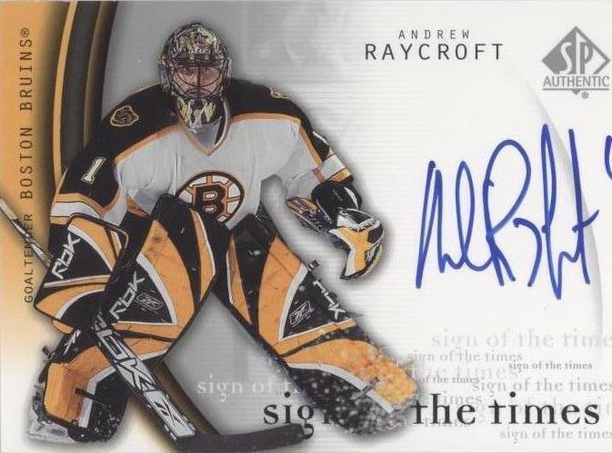 2005-06 SP Authentic - Sign of the Times Andrew Raycroft #AR (AU) for ...