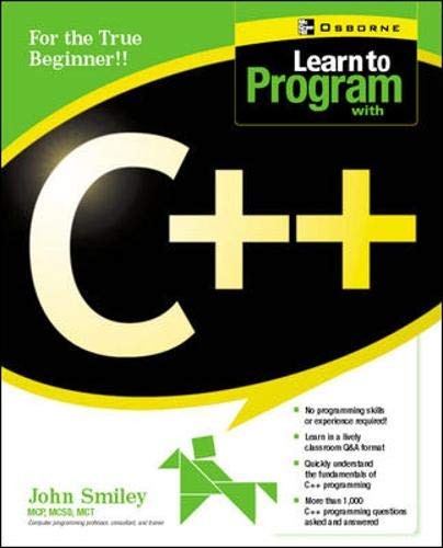 LEARN TO PROGRAM WITH C++ By John Smiley 9780072225358| eBay
