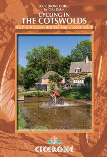 Cycling in the Cotswolds: 21 half and full-day cycle routes, and a 4 ...