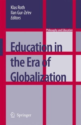 Philosophy and Education Ser.: Education in the Era of Globalization by ...