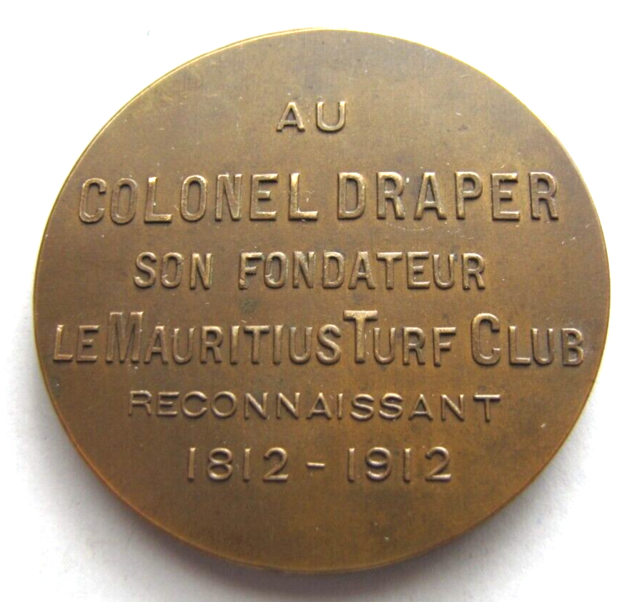 Mauritius Turf Club Centennial medal (1812-1912) to Colonel Draper ...