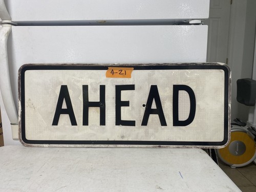 Authentic Road Traffic Street Sign (AHEAD) 12"X24" FREE SHIPPING #4-21 ...