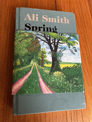 Ali Smith - Spring; 1st/1st - Very Good | eBay UK