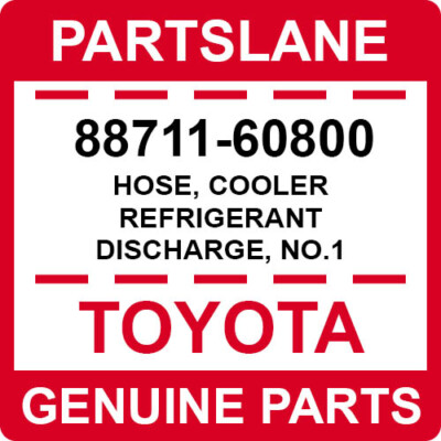 88711-60800 Toyota OEM Genuine HOSE, COOLER REFRIGERANT DISCHARGE, NO.1 ...