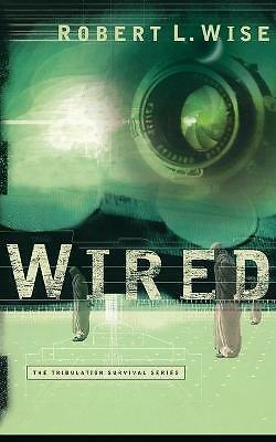 Wired by Robert L. Wise (Paperback, 2004) for sale online | eBay UK