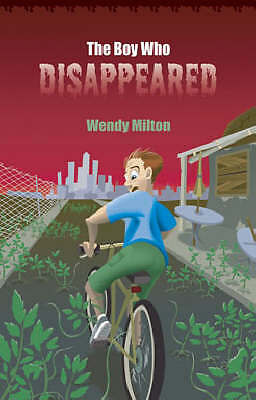 The Boy Who Disappeared by Wendy Milton | eBay Australia