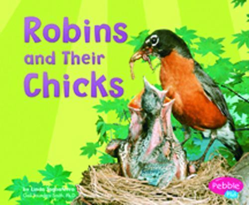 Robins and Their Chicks by Tagliaferro, Linda 9780736823890 | eBay