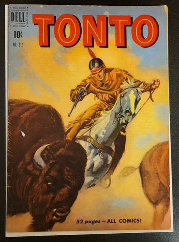 Tonto #312 Four Color Comics. Dell-1951-First issue-Painted cover-52 ...