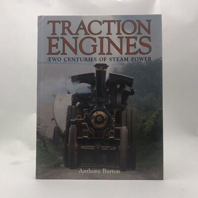 Traction Engines by Burton, Anthony Book 9780785811725| eBay