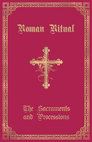 The Roman Ritual: Volume I: Sacraments and Processions 9781945275142| eBay