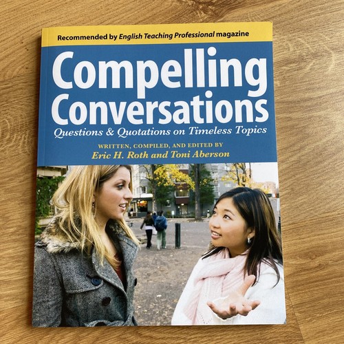Compelling Conversations : Questions and Quotations on Timeless Topics ...