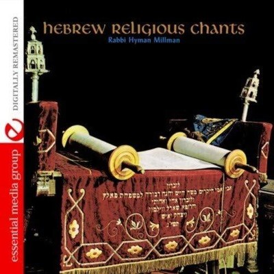 Rabbi Hyman Millman Hebrew Religious Chants (Digitally Remastered) (CD ...