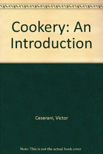 Cookery: An Introduction By Victor Ceserani, Ronald Kinton ...