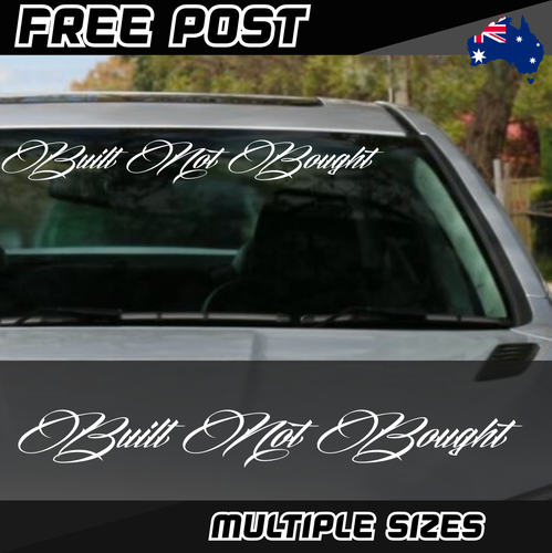 Built Not Bought Sticker Decal Car Window Banner Project LS1 JDM Hot ...