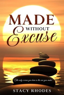 Made Without Excuse by Stacy Rhodes (English) Paperback Book ...
