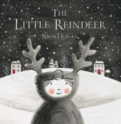 The Little Reindeer - Hardcover By Killen, Nicola - GOOD 9781481486866 ...