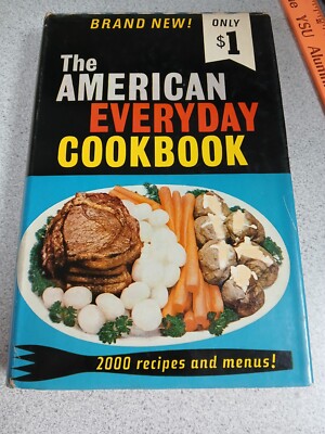 The American Everyday Cookbook: 2000 recipes and menus - by Agnes ...