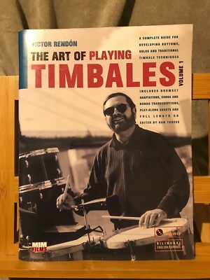 Victor Rendon The Art of playing timbales volume 1 partition méthode ...