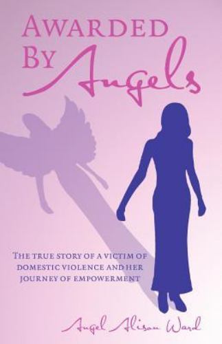 Awarded by Angels by Alison Ward (2012, Trade Paperback) for sale ...