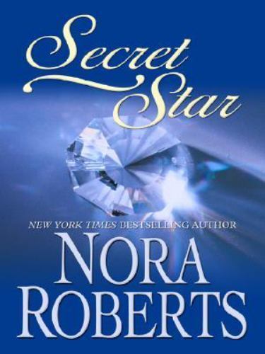 Secret Star by Nora Roberts (2008, Hardcover) for sale online | eBay