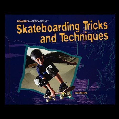 Skateboarding Tricks and Techniques by Justin Hocking (2005, Trade ...