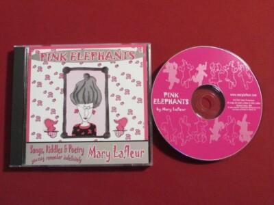 MARY LAFLEUR PINK ELEPHANTS SONGS, RIDDLES & POETRY 2004 36 TRK ...