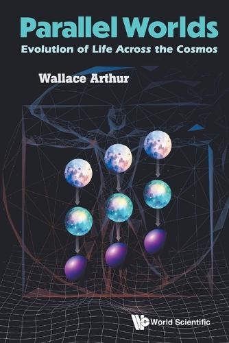Wallace Arthur Parallel Worlds: Evolution Of Life Across (Paperback ...