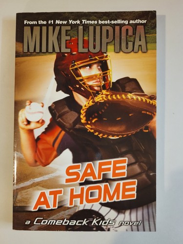 Comeback Kids Ser.: Safe at Home by Mike Lupica (2009, UK-B Format ...