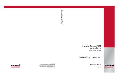 CASE IH MODULE EXPRESS 635 TIER 3 COTTON PICKER OPERATOR`S MANUAL | eBay