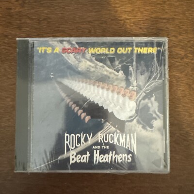 Rocky Ruckman & The Beat Heathens It's A Scary World Out There CD Album ...