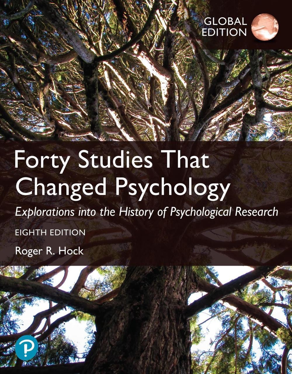 Forty Studies that Changed Psychology, Global Edition by Roger Hock ...