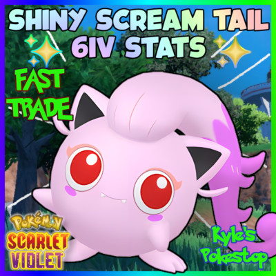 6IV 🌟SHINY🌟 SCREAM TAIL PARADOX POKEMON SCARLET & VIOLET SHINY/NON ...