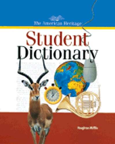 The American Heritage Student Dictionary by American Heritage ...