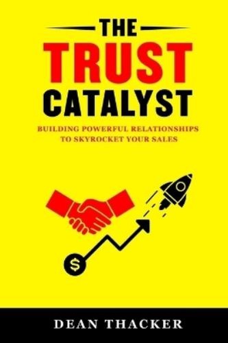 Dean Thacker The Trust Catalyst (Paperback) (UK IMPORT) 9798330619467| eBay