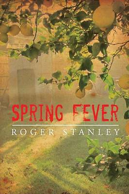 Spring Fever by Roger Stanley (Paperback, 2014) for sale online | eBay