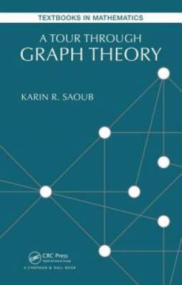 A Tour through Graph Theory (Textbooks in Mathematics) - Paperback ...