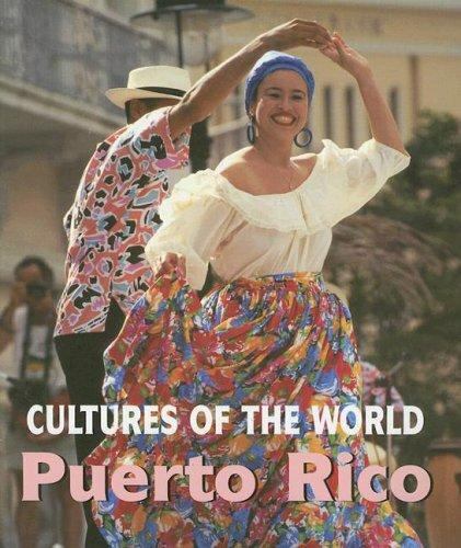 Cultures+of+the+World+%28Second+Edition%29%C2%AE+Ser.%3A+Puerto+Rico+by ...