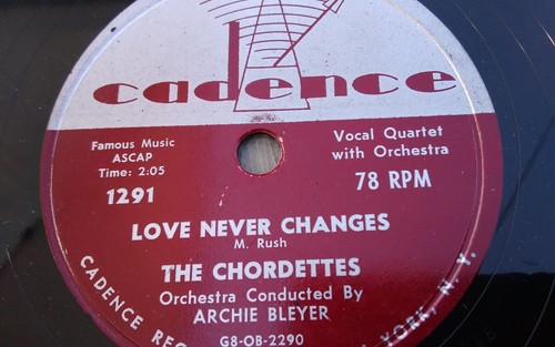 The Chordettes 78rpm Single 10-inch Cadence Records #1291 Love Never ...